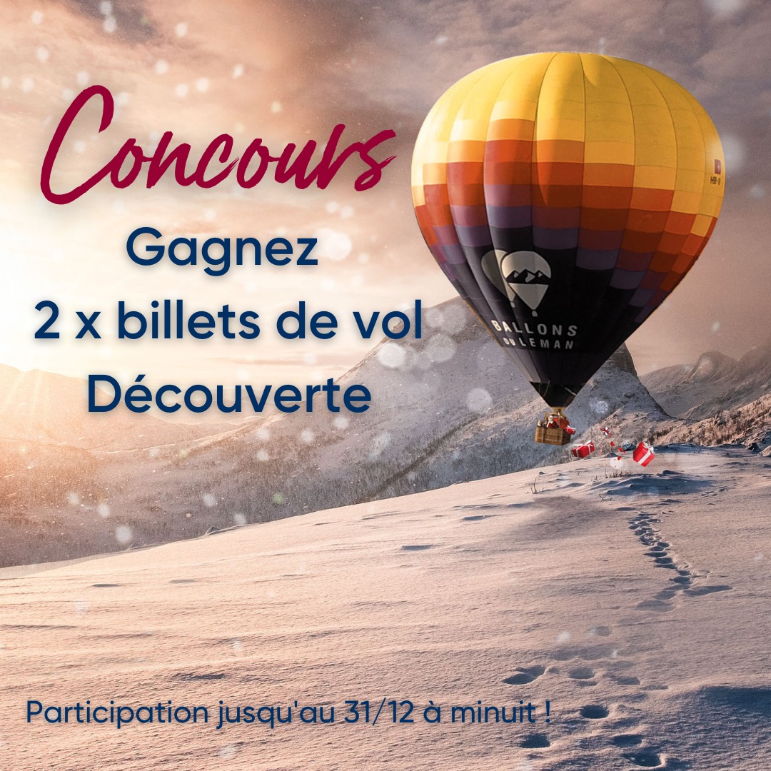 Concours BALLONS du LEMAN - Gagnez vos billets pour un tour en ...