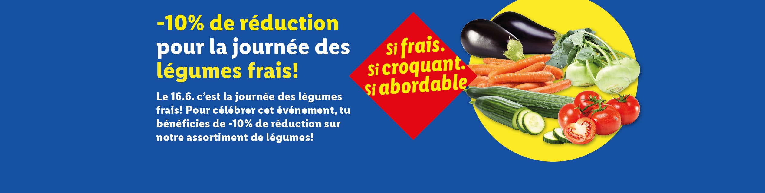 Bon plan Lidl - Le 16 juin c'est la journée des légumes frais, pour ...